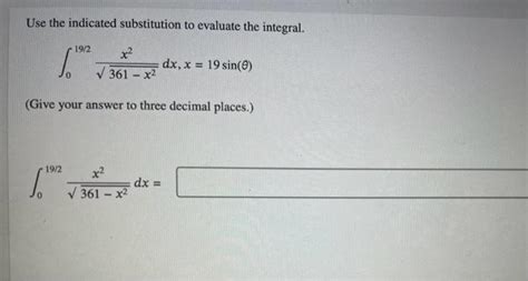 solved evaluate using trigonometric substitution use