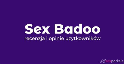Sex Badoo Recenzja Serwisu I Opinie Użytkowników Sex Portale