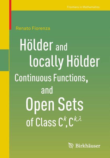 Hölder And Locally Hölder Continuous Functions And Open Sets Of Class Ck Von Renato