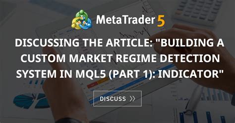 Discussing The Article Building A Custom Market Regime Detection