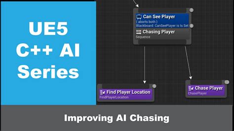 UE5 C AI Series Part 9 Improving AI Chasing YouTube
