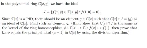Solved In The Polynomial Ring C[x Y] We Have The Ideal