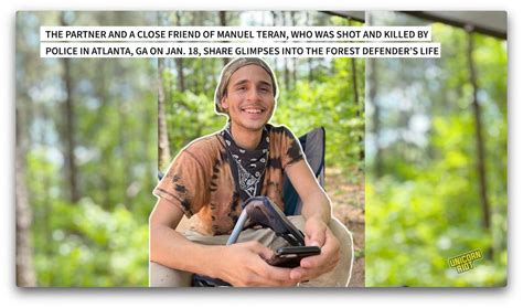 Loved Ones Of Manuel Teran Aka Tort Share Memories Of The Forest Defender The Partner And A