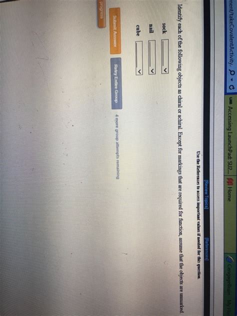 Solved Identify Each Of The Following Objects As Chiral Or