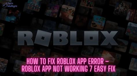 How To Fix Roblox App Error Techmeright Blogs On Tech Trend
