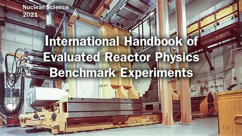 Nuclear Energy Agency Nea International Handbook Of Evaluated Reactor Physics Benchmark