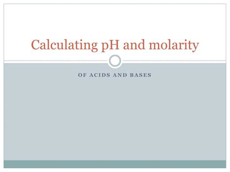 PPT Calculating PH And Molarity PowerPoint Presentation Free