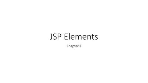 Ppt Jsp Elements Powerpoint Presentation Free Download Id2352103