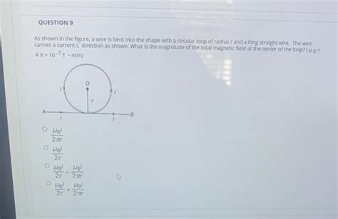 Solved Question 9 As Shown In The Figure A Wire Is Bent