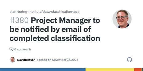 Project Manager To Be Notified By Email Of Completed Classification · Issue 380 · Alan Turing