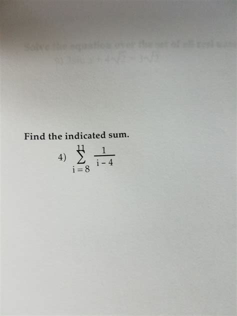 Solved Find The Indicated Sum I 4 Chegg Com