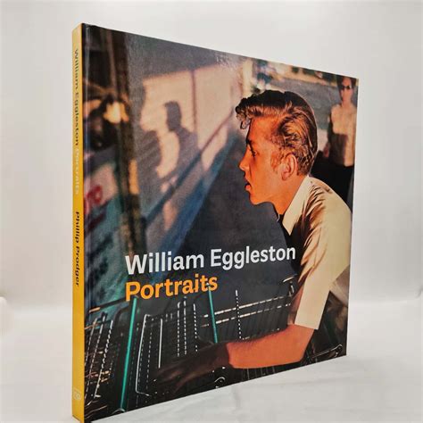 William Eggleston Portraits By Phillip Prodger S
