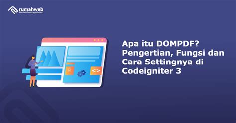 dompdf codeigniter 3 pengertian fungsi dan cara settingnya