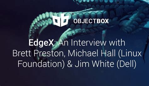 Edgex Interview Why Open Source Is Key For Iot And Edge Computing