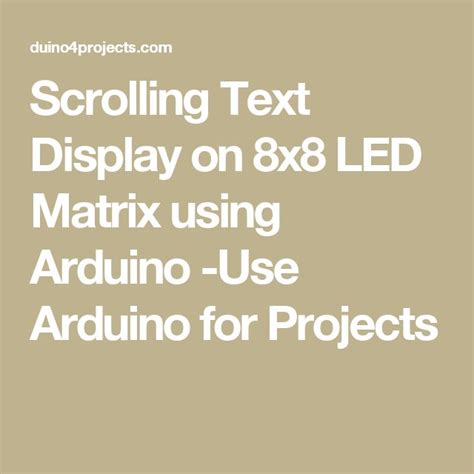 Scrolling Text Display On 8x8 Led Matrix Using Arduino Use Arduino For