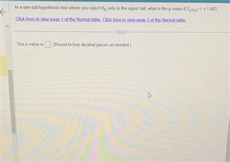 Solved In A One Tail Hypothesis Test Where You Reject H0