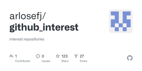Github Arlosefjgithubinterest Interest Repositories