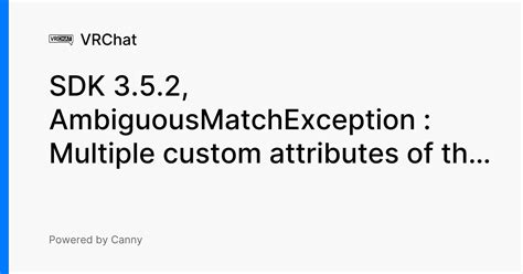 sdk 3 5 2 ambiguousmatchexception multiple custom attributes of the