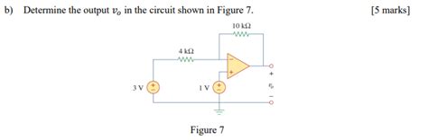 Solved B Determine The Output V In The Circuit Shown In Chegg Com