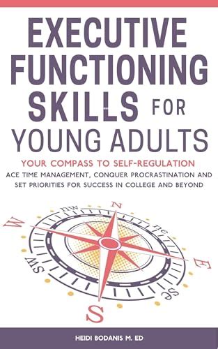 Executive Functioning Skills For Young Adults Your Compass To Self Regulation Ace Time