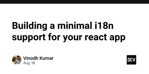 Building A Minimal I18n Library For React App Part 1 DEV Community