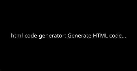 Html Code Generator