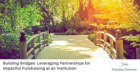 Building Bridges Leveraging Partnerships For Impactful Fundraising At