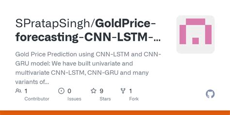 GoldPrice Forecasting CNN LSTM Basedon IndiaMacroEconomicData Model CNN LSTM Multivariate Ipynb