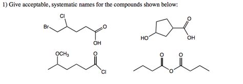 solved 1 give acceptable systematic names for the
