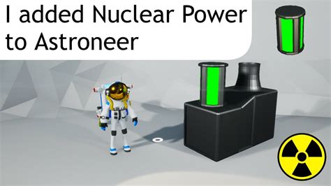I Added A Nuclear Reactor To Astroneer Mod Showcase YouTube