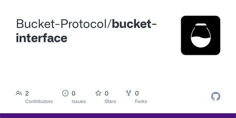 Github Bucket Protocolbucket Interface
