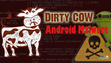 Android Malware To Exploit Dirty COW Vulnerability TechiesJournal