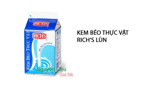 Kem Béo Rich Lùn Nơi Bán Giá Rẽ Nguyên Liệu Giá Tốt