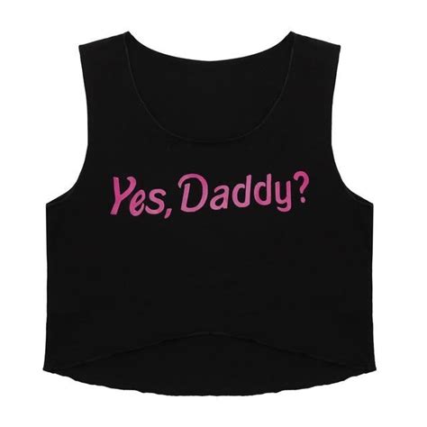 Yes Daddy Tank Top Cropped Top Belly Shirt Ddlg Playground