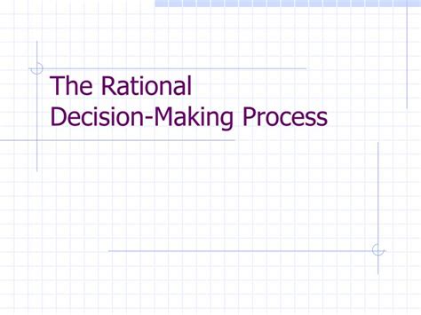 Ppt The Rational Decision Making Process Powerpoint Presentation