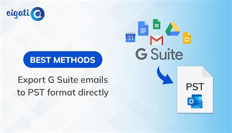 Easy Methods To Export G Suite Email To PST Format
