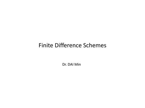 Ppt Finite Difference Schemes Powerpoint Presentation Free Download