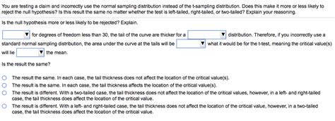Solved You Are Testing A Claim And Incorrectly Use The