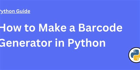 How To Make A Barcode Generator In Python Dev Community