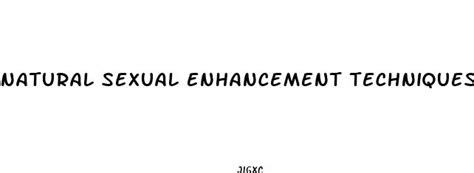 Natural Sexual Enhancement Techniquesandlibido Honey