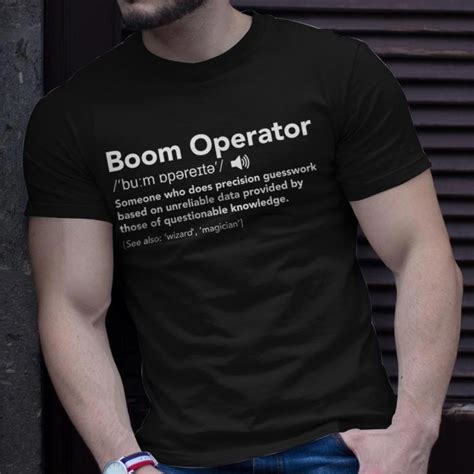 Boom Operator Meaning Noun Definition T Shirt Mazezy