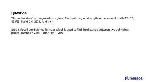 Solved The Endpoints Of Two Segments Are Given Find Each Segment
