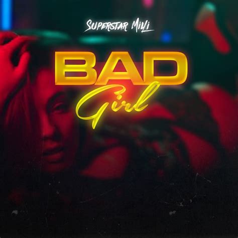 Superstar Milli Bad Girl Lyrics Musixmatch