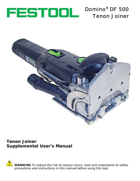 Domino Df 500 Tenon Joiner Tenon Joiner Supplemental Users Manual