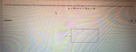 Solved Find The Standard Deviation Of The Sampling Chegg