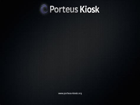 Neue Porteus Kiosk Version Aktualisiert Enthaltene Software