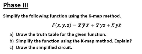 Solved Phase Iiisimplify The Following Function Using The