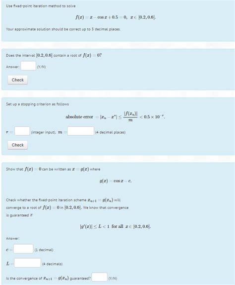 Solved Use Fixed Point Iteration Method To Solve Fx X