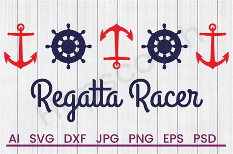 Regatta Racer Svg File Dxf File By Hopscotch Designs Thehungryjpeg