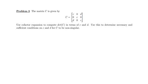 Solved Problem The matrix C is given by C с Use Chegg